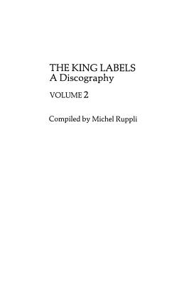 King Labels V2 (Discographies #18) | mitpressbookstore