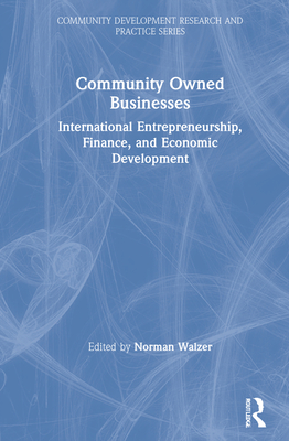 Community Owned Businesses: International Entrepreneurship, Finance ...
