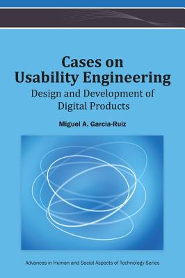 Cases on Usability Engineering: Design and Development of Digital ...
