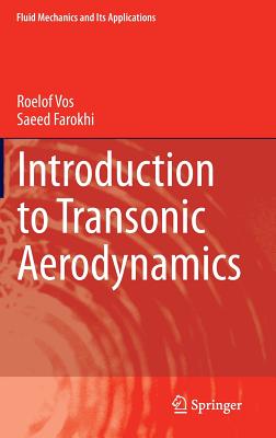 Introduction to Transonic Aerodynamics (Fluid Mechanics and Its Applications #110 ...