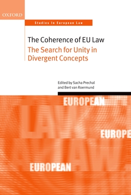 The Coherence of EU Law: The Search for Unity in Divergent Concepts ...