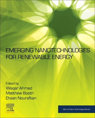 Emerging Nanotechnologies for Renewable Energy (Micro and Nano ...