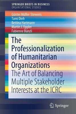 The Professionalization of Humanitarian Organizations: The Art of ...