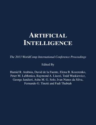 Artificial Intelligence (2013 Worldcomp International Conference Proceedings) | mitpressbookstore