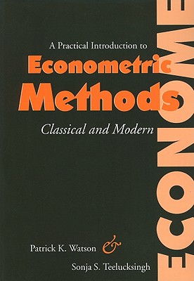 A Practical Introduction to Econometric Methods: Classical and Modern | Hooked