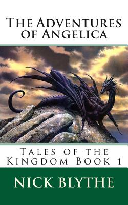 The Adventures of Angelica (Tales of the Kingdom #1) | Welcome to ...