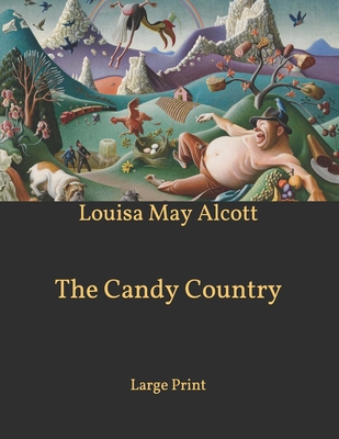 The Candy Country: Large Print (Paperback) | Hooked
