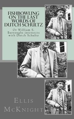 Dutch Schultz Last Words