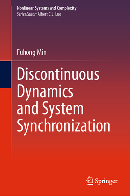 Discontinuous Dynamics and System Synchronization (Nonlinear Systems and Complexity #39 ...