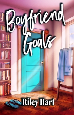 Boyfriend Goals: Special Edition (Paperback) | Harvard Book Store