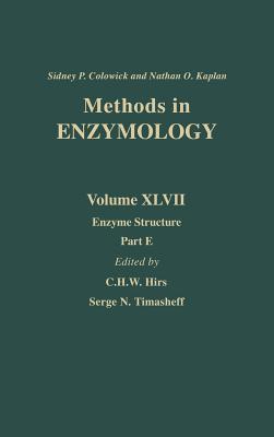 Enzyme Structure, Part E: Volume 47 (Methods in Enzymology #47) | Hooked