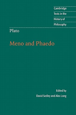 Plato: Meno and Phaedo (Cambridge Texts in the History of Philosophy ...