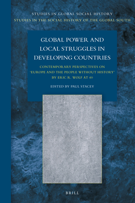 Global Power and Local Struggles in Developing Countries: Contemporary ...