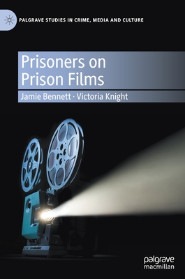 Prisoners on Prison Films (Palgrave Studies in Crime) | mitpressbookstore