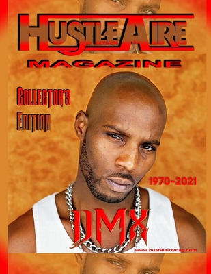 Hustleaire Magazine DMX Collector's Edition (Paperback) | DIESEL, A ...