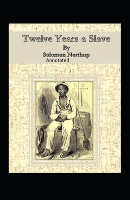 Twelve Years a Slave Illustrated (Paperback) | Cavalier House Books