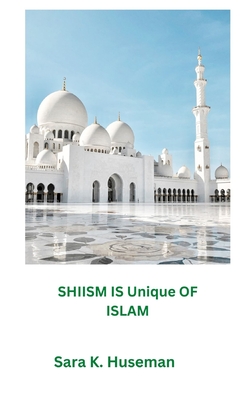 SHIISM IS Unique OF ISLAM (Paperback) | DIESEL, A Bookstore
