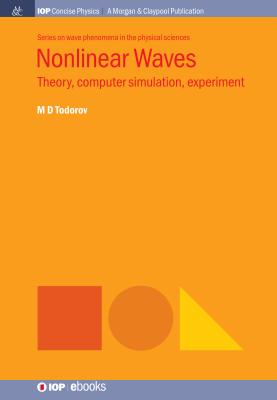 Nonlinear Waves: Theory, Computer Simulation, Experiment (Iop Concise ...