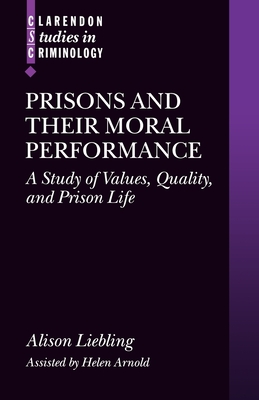 Prisons and Their Moral Performance: A Study of Values, Quality, and ...