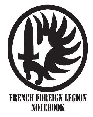 French Foreign Legion Symbol French Foreign Legion Stories And