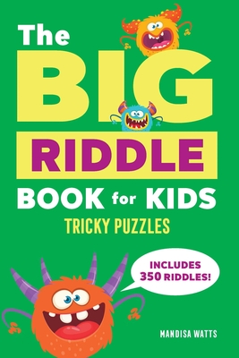 The Big Riddle Book for Kids: Tricky Puzzles for Ages 6-9 | The Raven ...