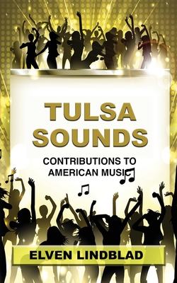Tulsa Sounds: Contributions to American Music (Paperback) | RJ Julia ...