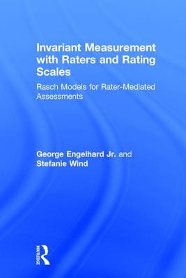 Invariant Measurement with Raters and Rating Scales: Rasch Models for ...