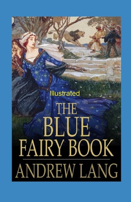 The Blue Fairy Book Illustrated (Paperback) | Cavalier House Books