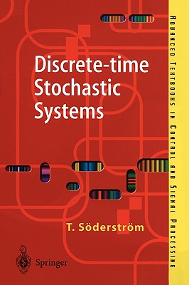 Discrete-Time Stochastic Systems: Estimation and Control (Advanced Textbooks in Control and ...
