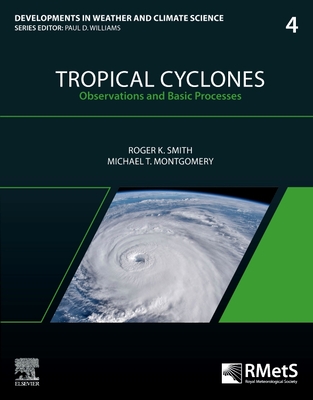 Tropical Cyclones: Observations and Basic Processes Volume 4 ...
