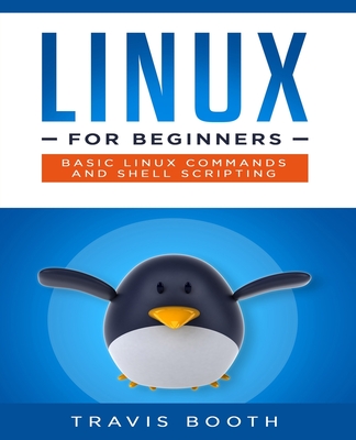 Linux for Beginners: Basic Linux Commands and Shell Scripting | mitpressbookstore