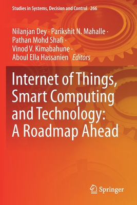 Internet of Things, Smart Computing and Technology: A Roadmap Ahead ...