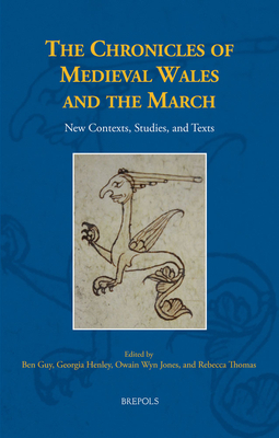 The Chronicles of Medieval Wales and the March: New Contexts, Studies ...