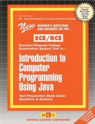 Introduction to Computer Programming (Using Java) (Excelsior / Regents College Examinations #99 ...