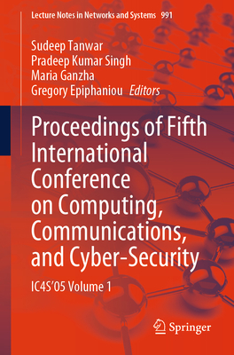 Proceedings of Fifth International Conference on Computing, Communications, and Cyber-Security ...