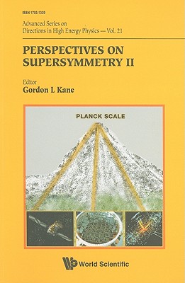 Perspectives on Supersymmetry II (V21) (Advanced Directions in High ...