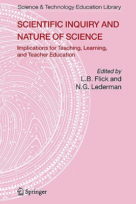 Scientific Inquiry and Nature of Science: Implications for Teaching ...