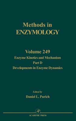 Enzyme Kinetics and Mechanism, Part D: Developments in Enzyme Dynamics ...