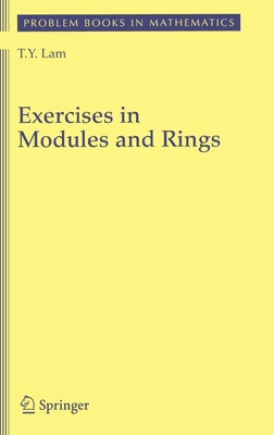 Exercises in Modules and Rings (Problem Books in Mathematics ...