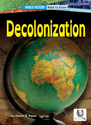 Decolonization (World History: Need to Know) | mitpressbookstore