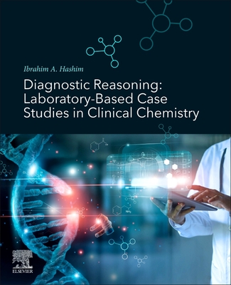 Diagnostic Reasoning: Laboratory-Based Case Studies in Clinical Chemistry (Paperback) | RJ Julia ...