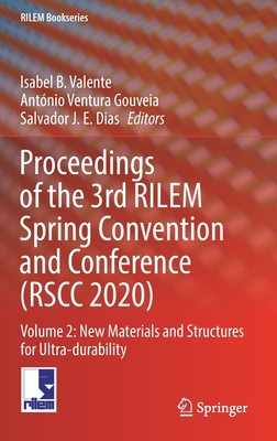 Proceedings of the 3rd Rilem Spring Convention and Conference (Rscc ...