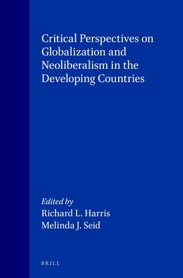 Critical Perspectives on Globalization and Neoliberalism in the ...