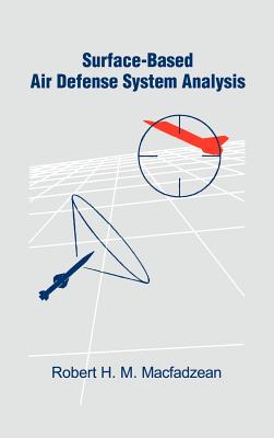 Surface-Based Air Defense System Analysis (Artech House Radar Library ...