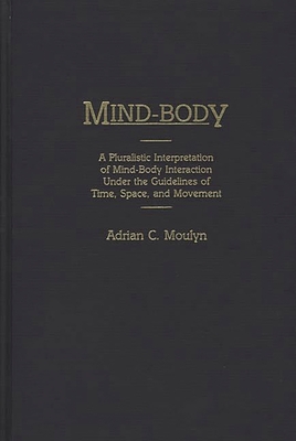 Mind-Body: A Pluralistic Interpretation of Mind-Body Interaction Under ...