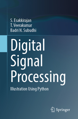 Digital Signal Processing: Illustration Using Python (Paperback) | Harvard Book Store