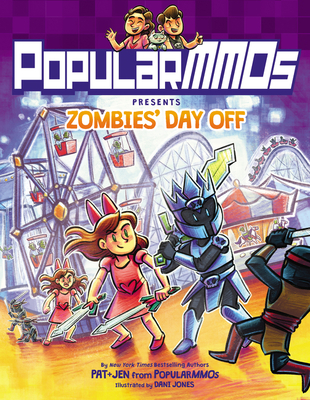 PopularMMOs Presents Zombies’ Day Off | Anderson's Bookshop Naperville