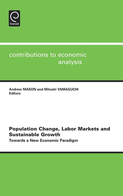 Population Change, Labor Markets and Sustainable Growth: Towards a New ...
