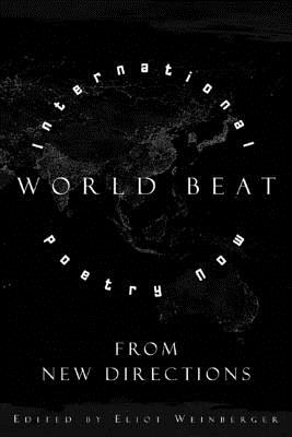 World Beat: International Poetry Now From New Directions (Paperback ...