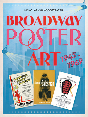 Broadway Poster Art: 1945-1969 (Hardcover) | Harvard Book Store